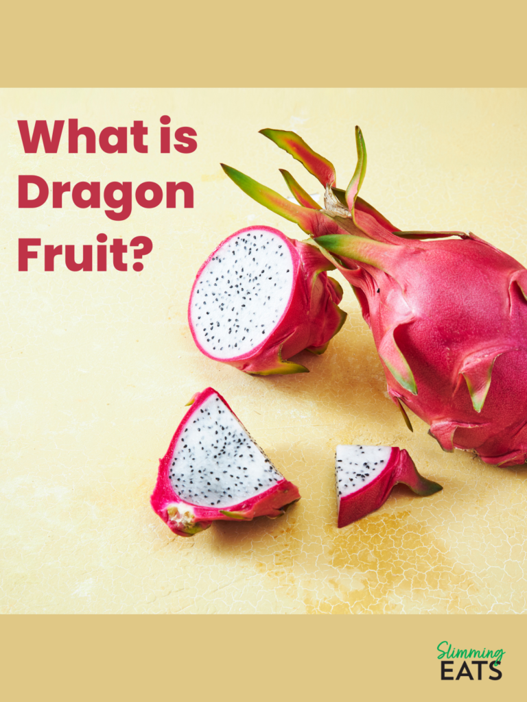 What is Dragon Fruit? | Slimming Eats